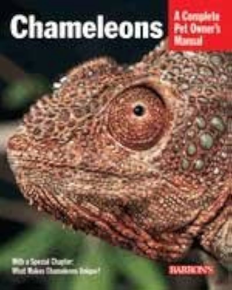 Barron's - Chameleons Complete Pet Owner's Manual