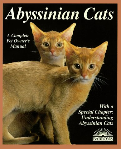 Barron's - Abyssinian Cats Complete Pet Owner's Manual