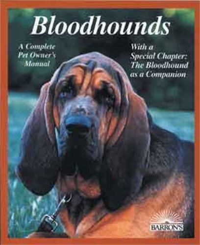 Barron's - Bloodhounds Complete Pet Owner's Manual
