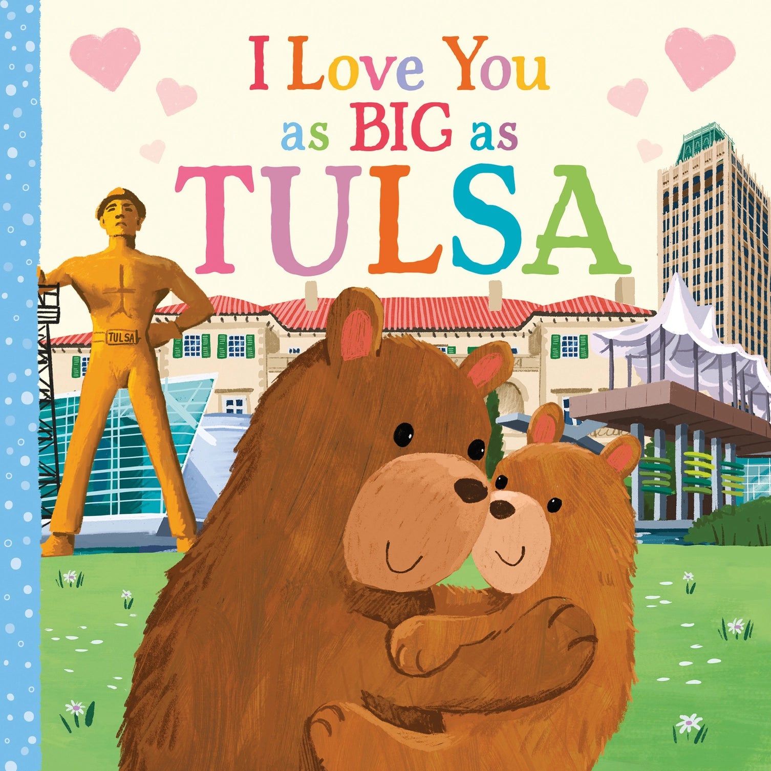 Sourcebooks - I Love You As Big As Tulsa Book