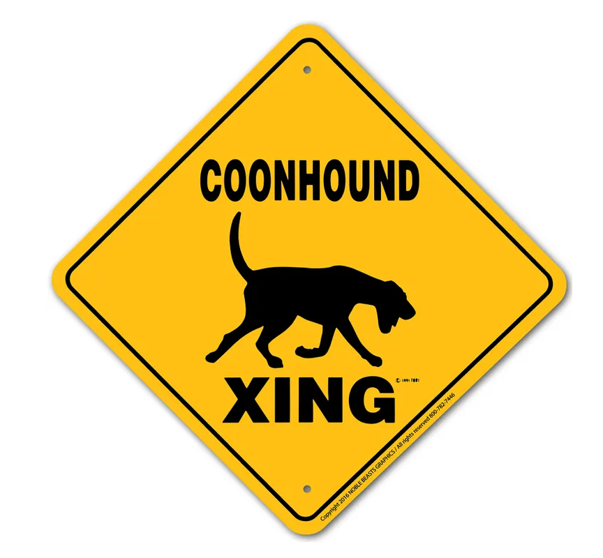 Noble Beasts - Coonhound X-ing Sign