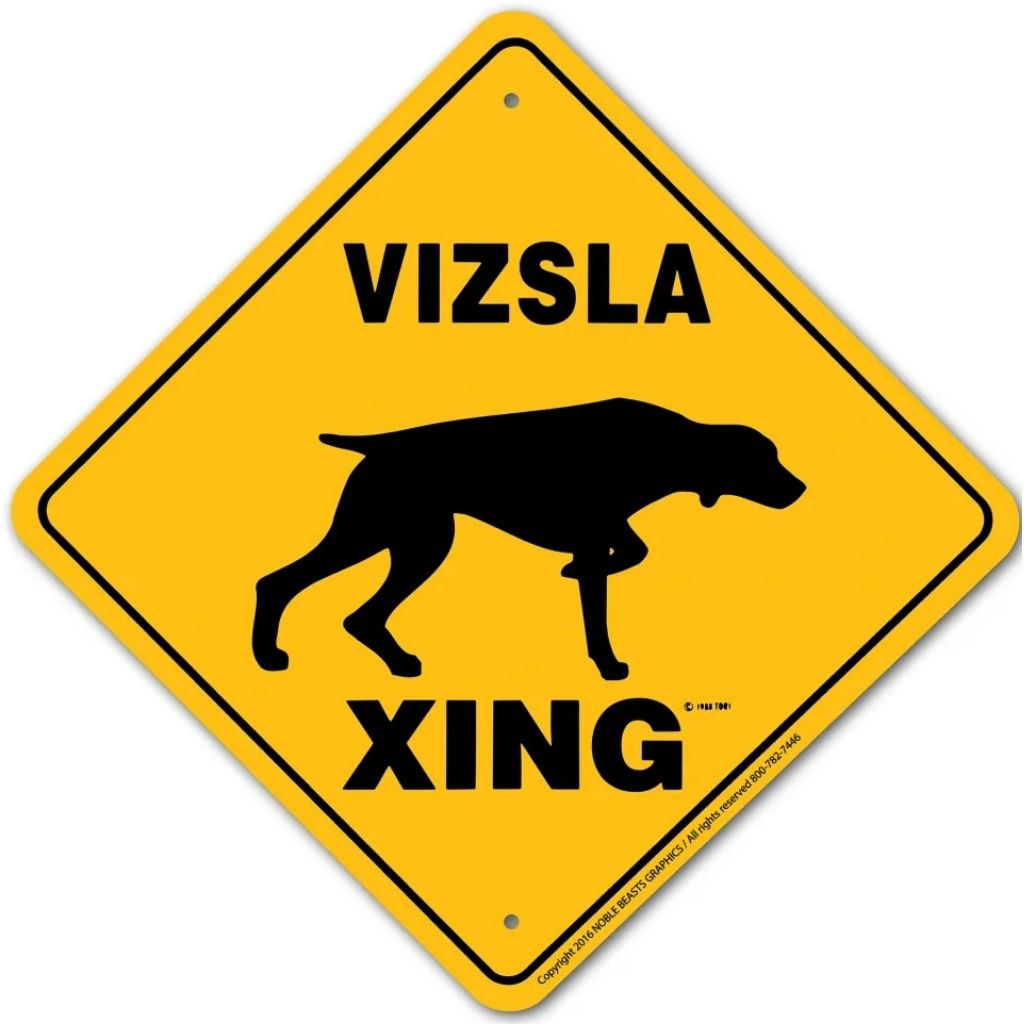 Noble Beasts - Vizsla X-ing Sign