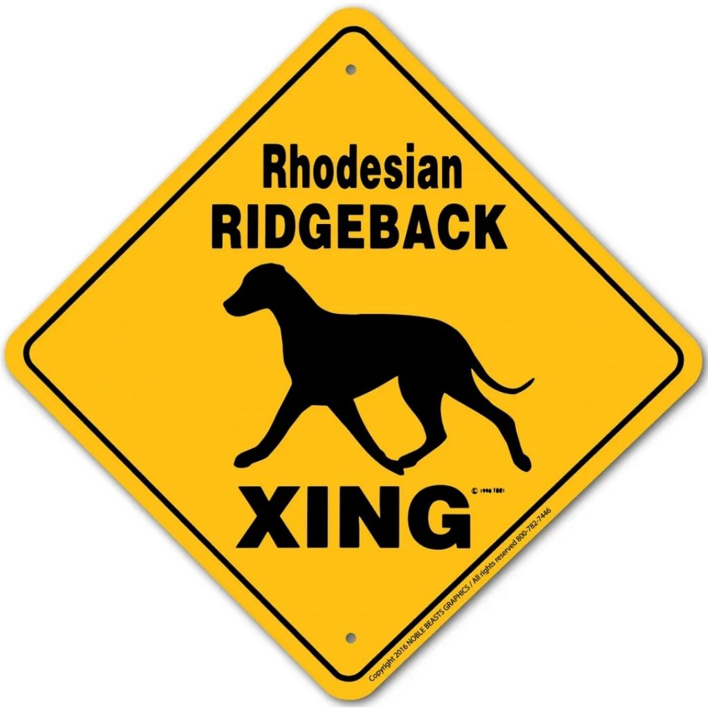 Noble Beasts - Rhodesian Ridgeback X-ing Sign