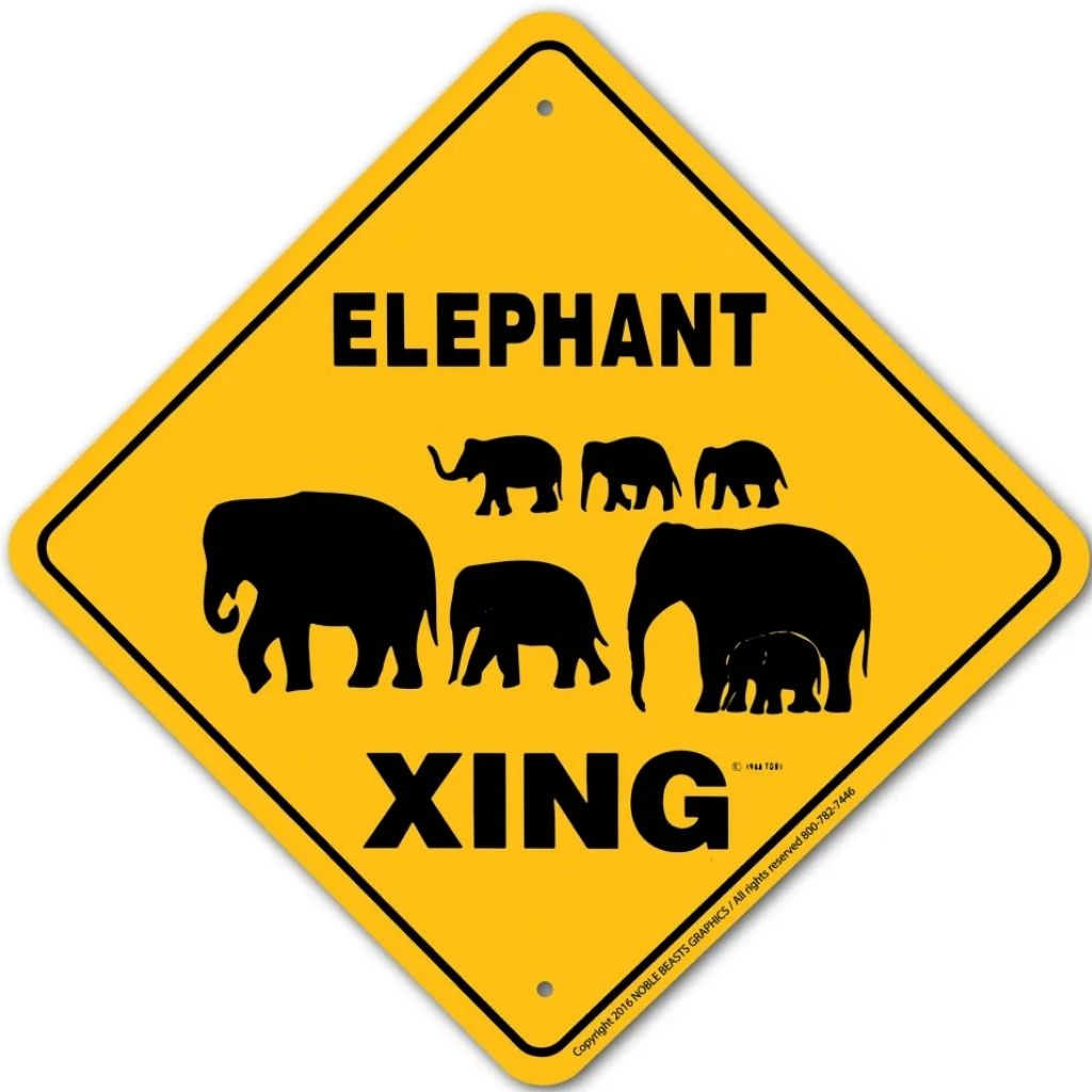 Noble Beasts - Elephant X-ing Sign