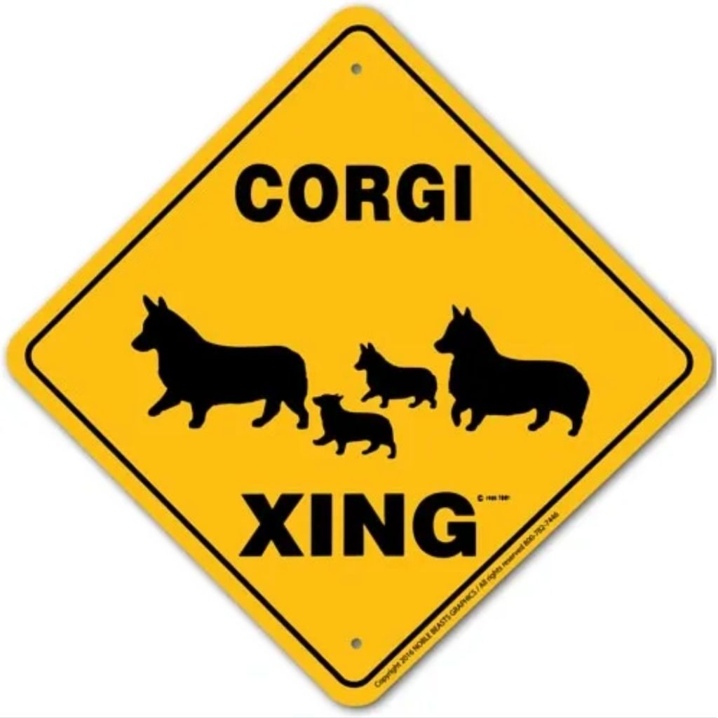 Noble Beasts - Corgi X-ing Sign